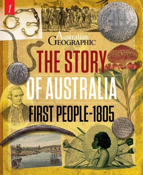 The Story Of Australia: First People-1805 - Australian Geographic
